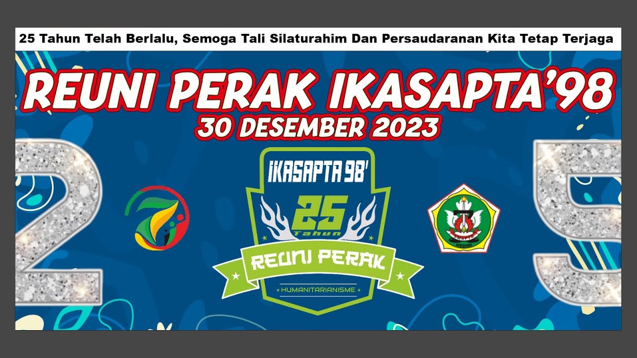 REUNI PERAK IKASAPTA'98 - 30 DESEMBER 2023 - YouTube
