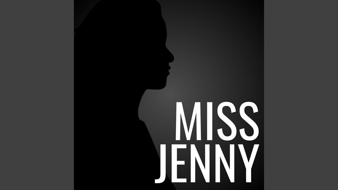 Miss Jenny (feat. Yeni) - YouTube