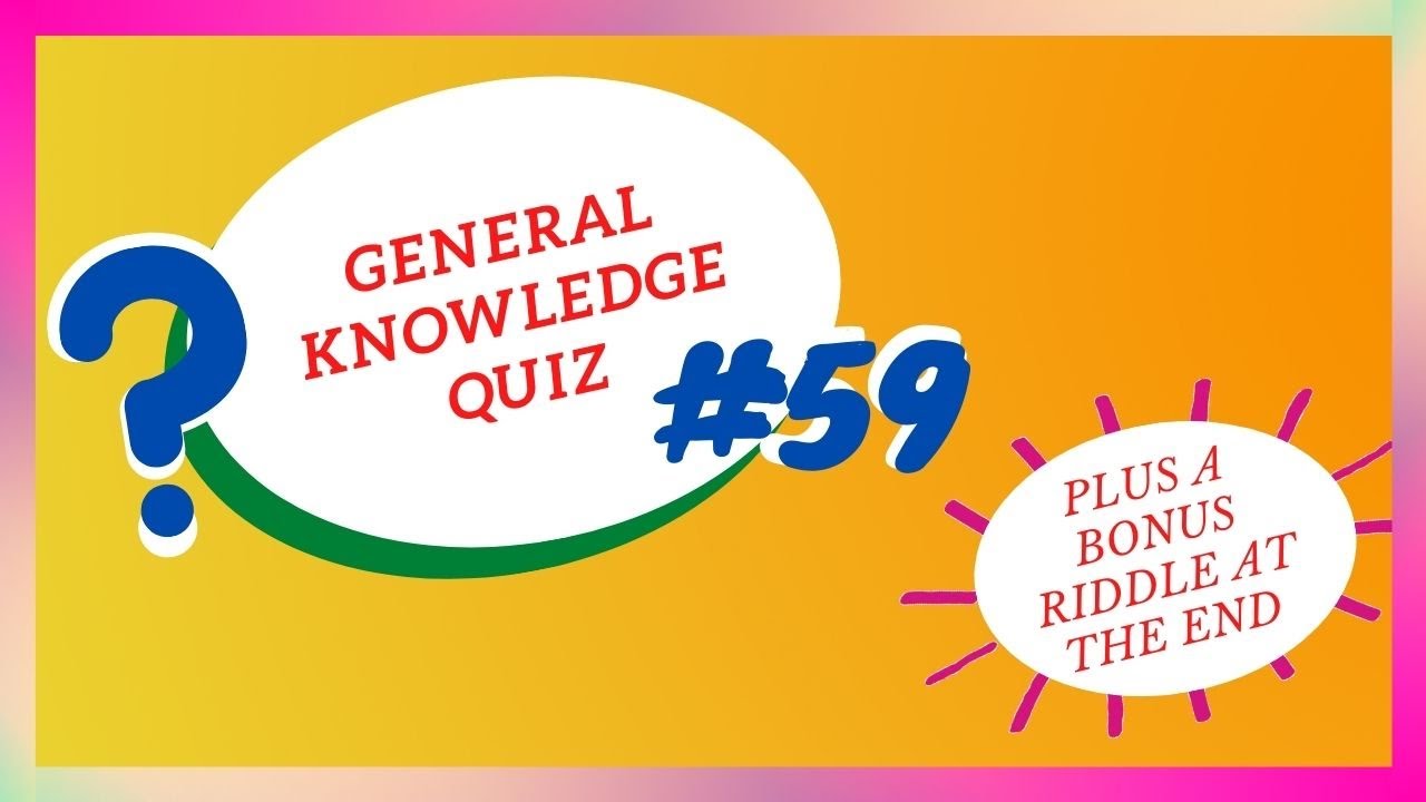 General Knowledge Quiz | Quick | Questions and Answers | #59 | Pub Quiz ...