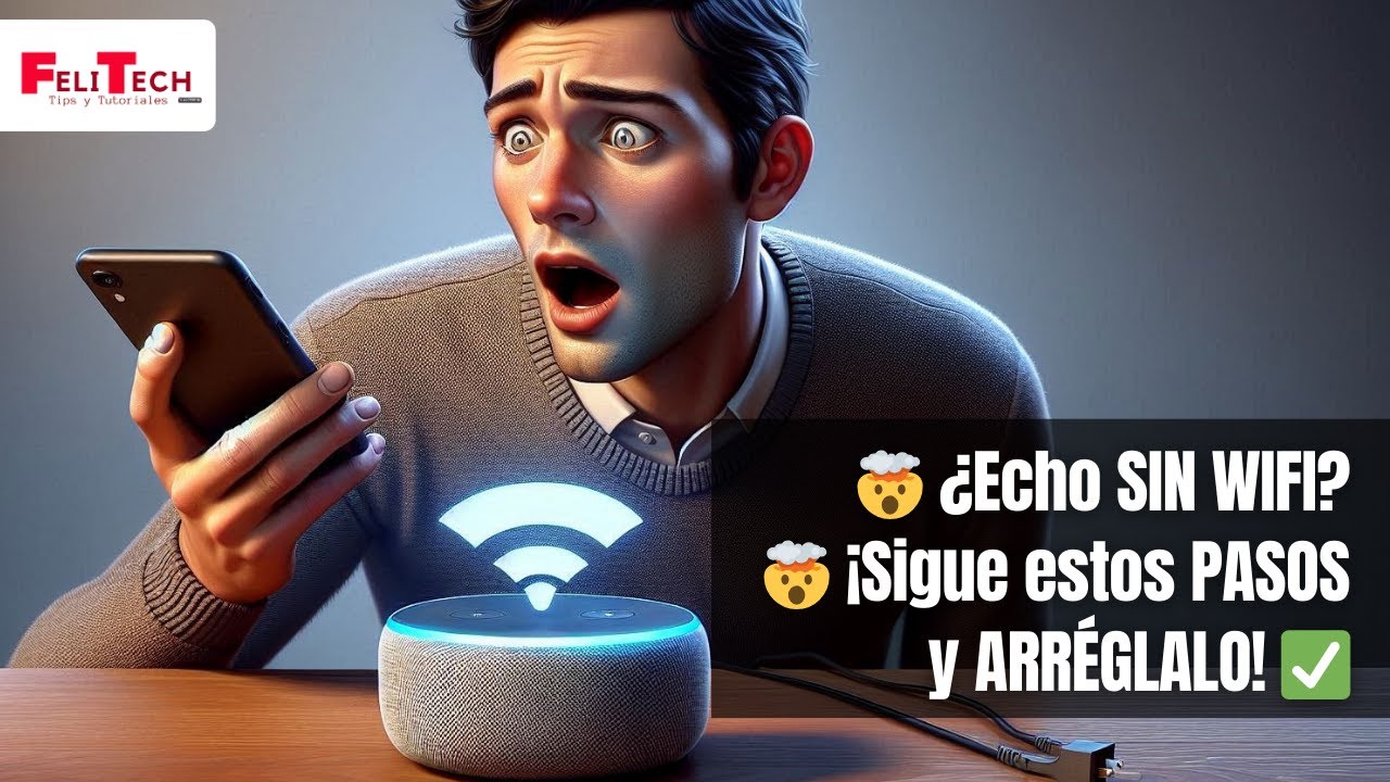 🤯 ¿Echo SIN WIFI? 🤯 ¡Sigue estos PASOS y ARRÉGLALO! - YouTube