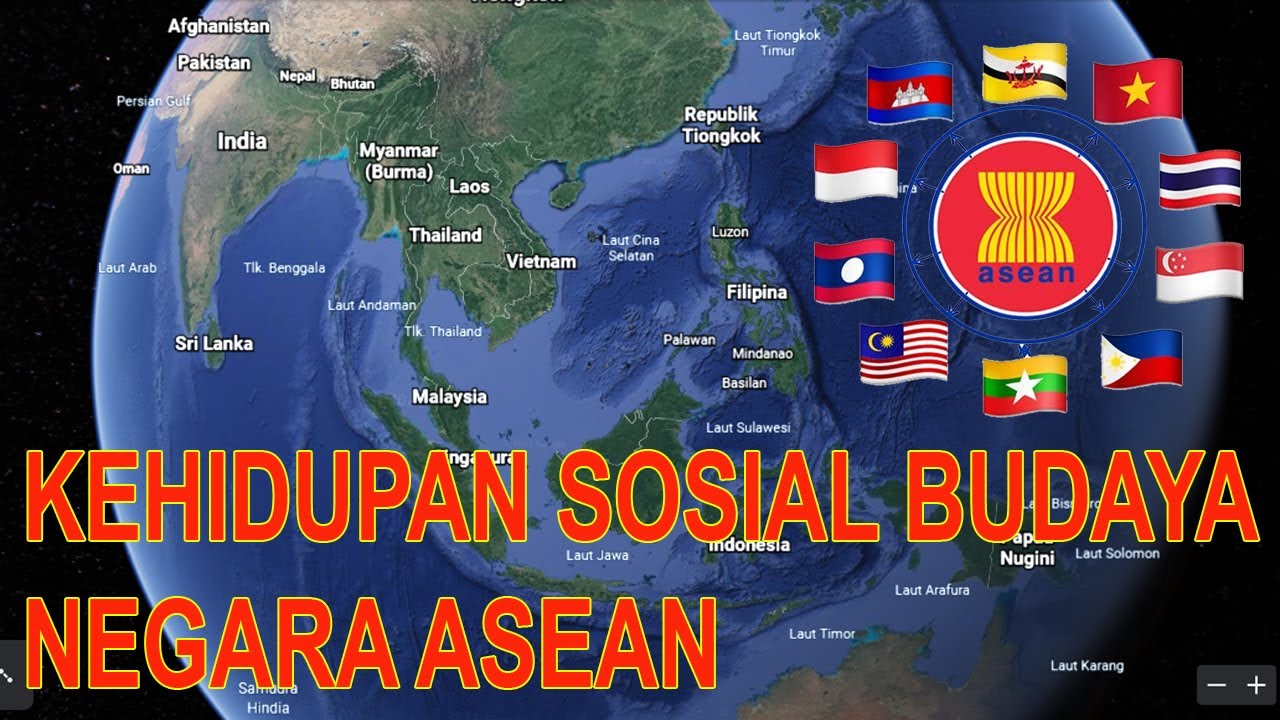 KEHIDUPAN SOSIAL BUDAYA NEGARA ASEAN - YouTube