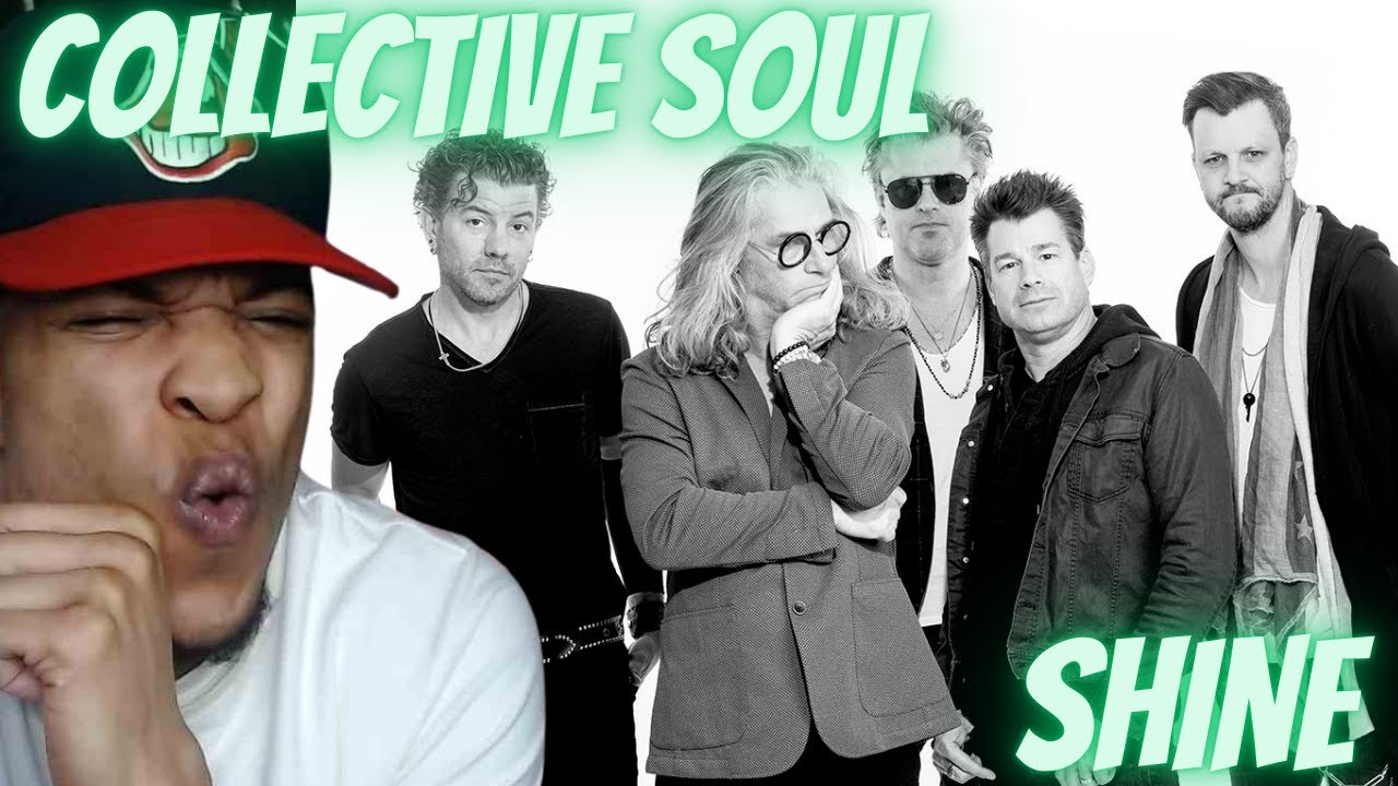 FIRST TIME HEARING COLLECTIVE SOUL - SHINE (OFFICIAL MUSIC VIDEO ...