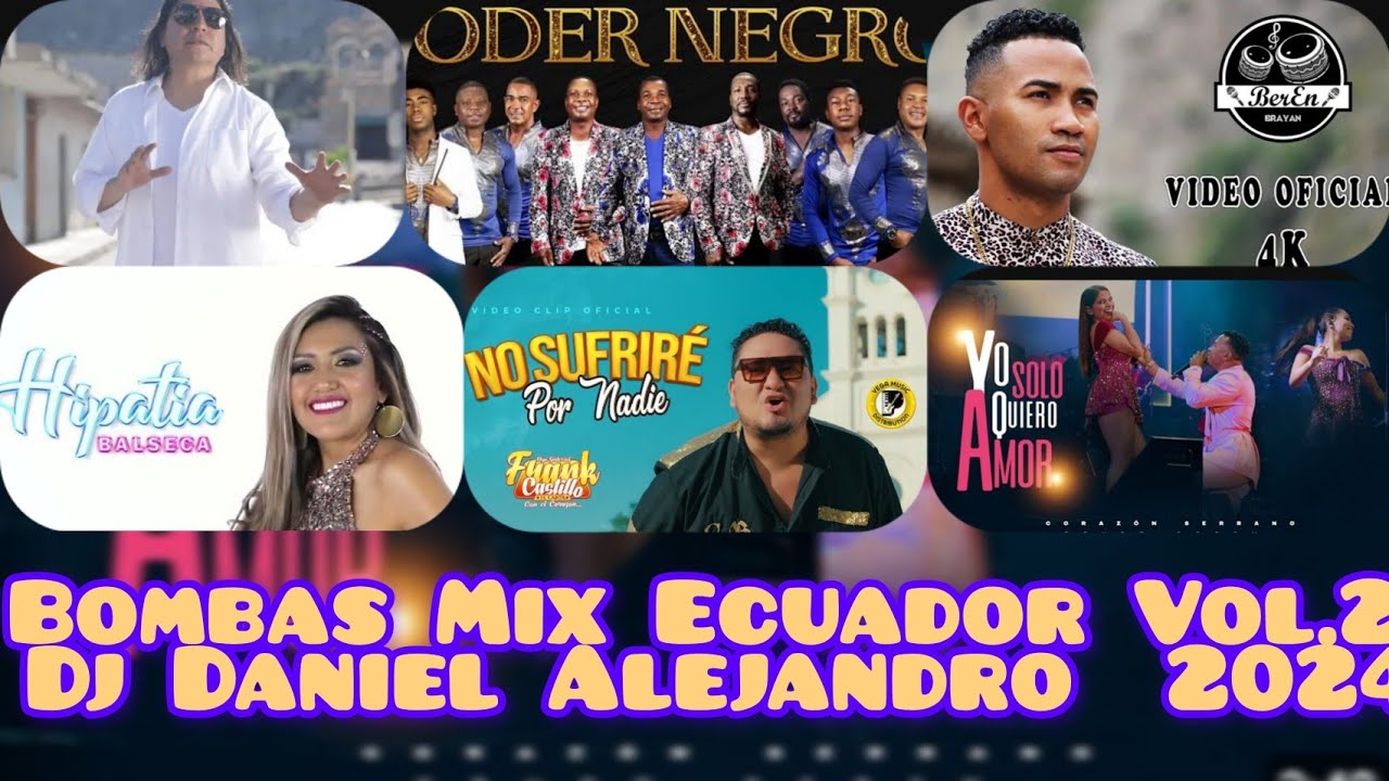 BOMBAS MIX ECUADOR Vol.2 #corazonserrano,Beren,Poder Negro,Hipatia,# ...