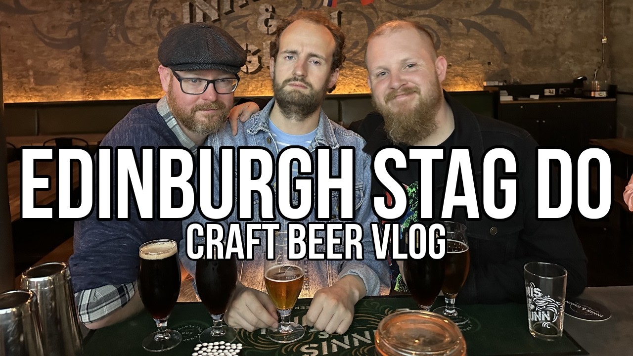 Our Edinburgh Stag Do - Craft Beer Pub Crawl (2024) | Scotts Stag Night ...