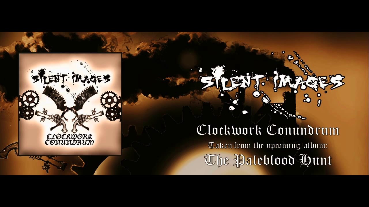 Silent Images - Clockwork Conundrum - YouTube