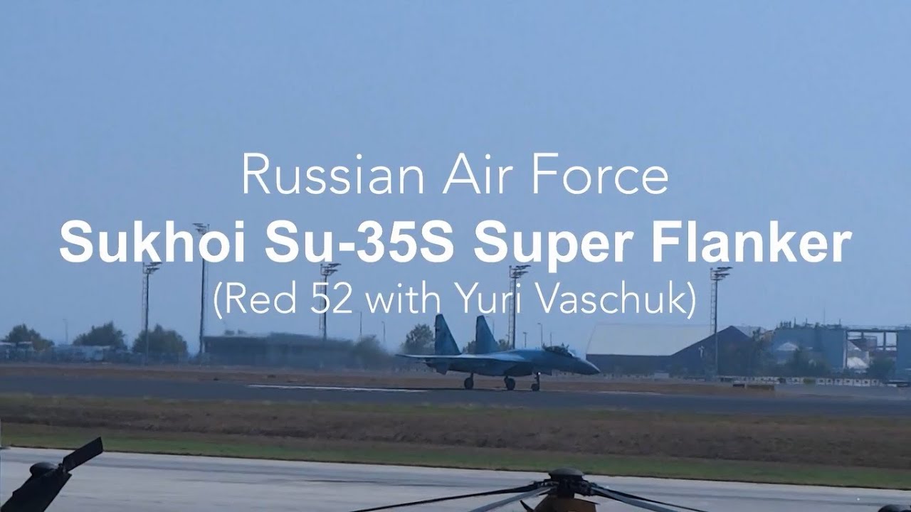 Sukhoi Su-35 Super Flanker vertical take-off + Air Show (Red 52 RF ...