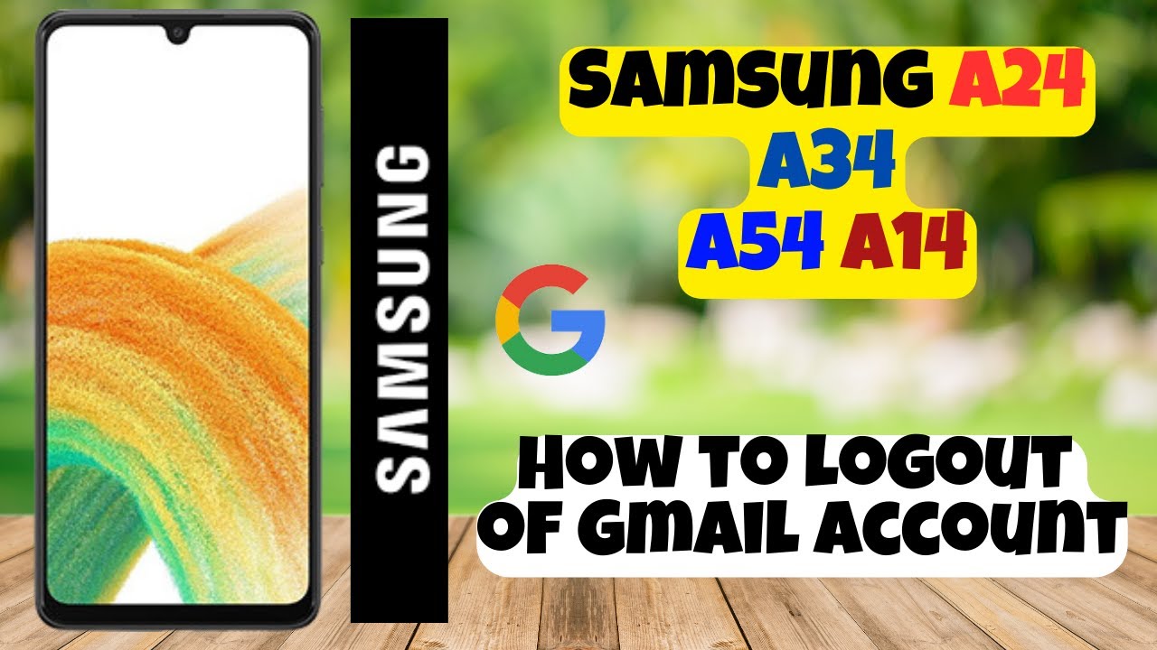 How to Logout of Gmail Account Samsung A24 / A34 / A54 / A14 - YouTube