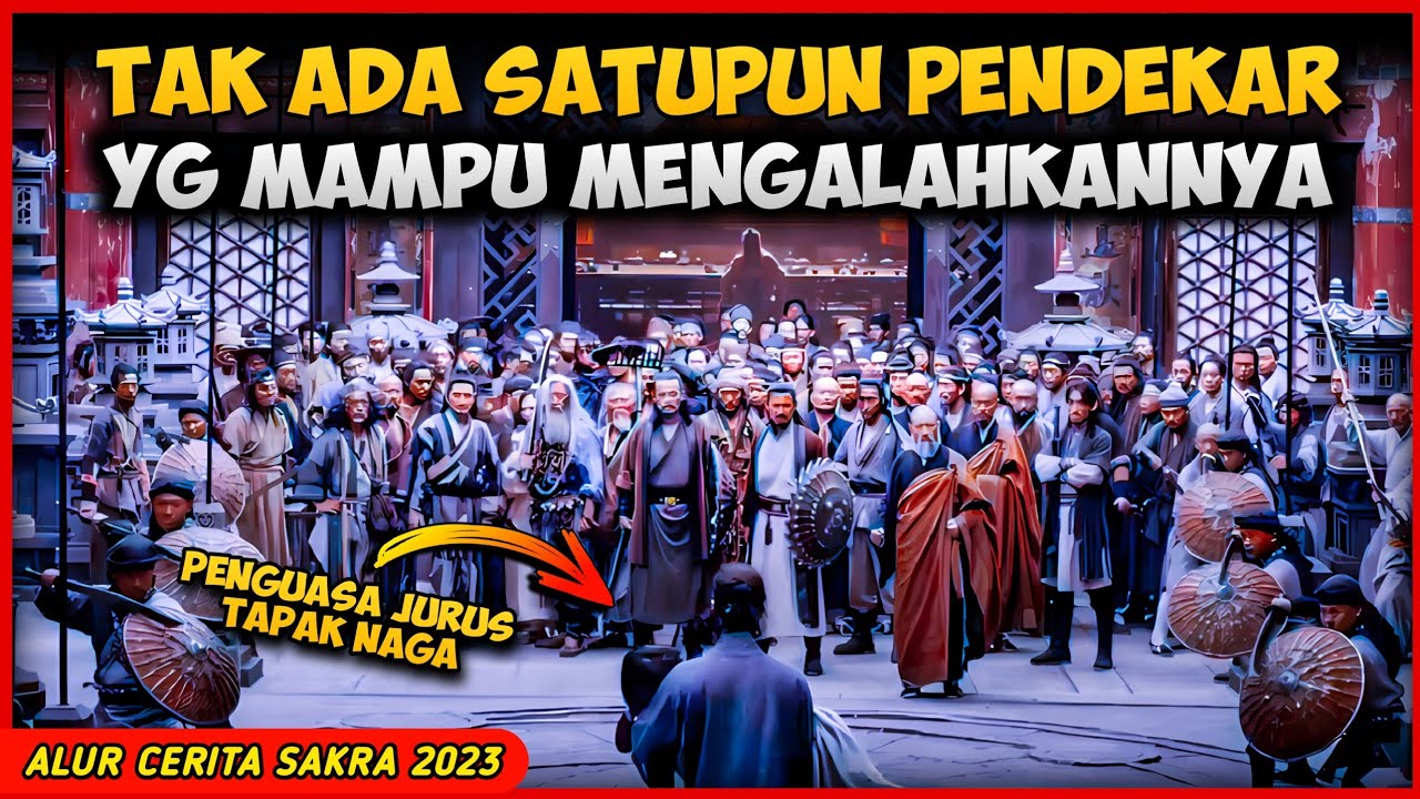 TERLALU KUAT, GAK ADA YG BISA MENGALAHKAN PENDEKAR PEDANG AHLI KUNGFU INI ‼️ Alur Cerita SAKRA ...