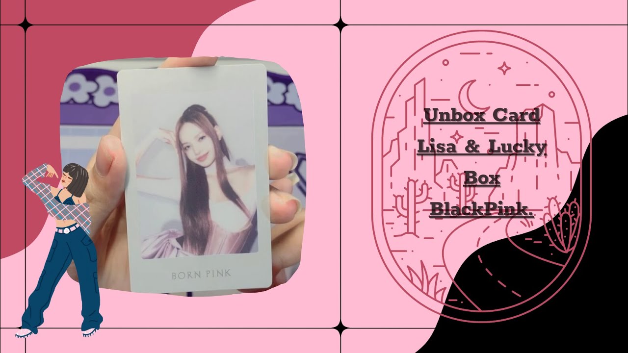 📦[UNBOXING] Card Lisa & Lucky Box BlackPink . - YouTube