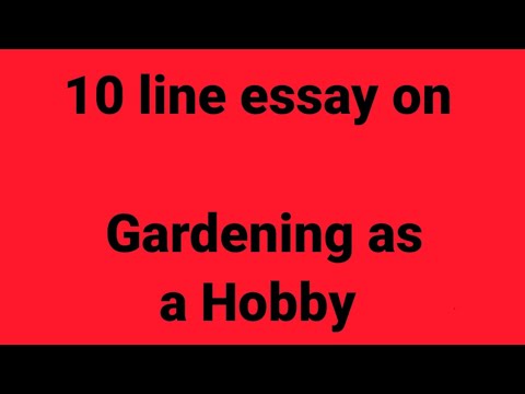 10 line essay on gardening as a hobby/essay on gardening as a hobby ...