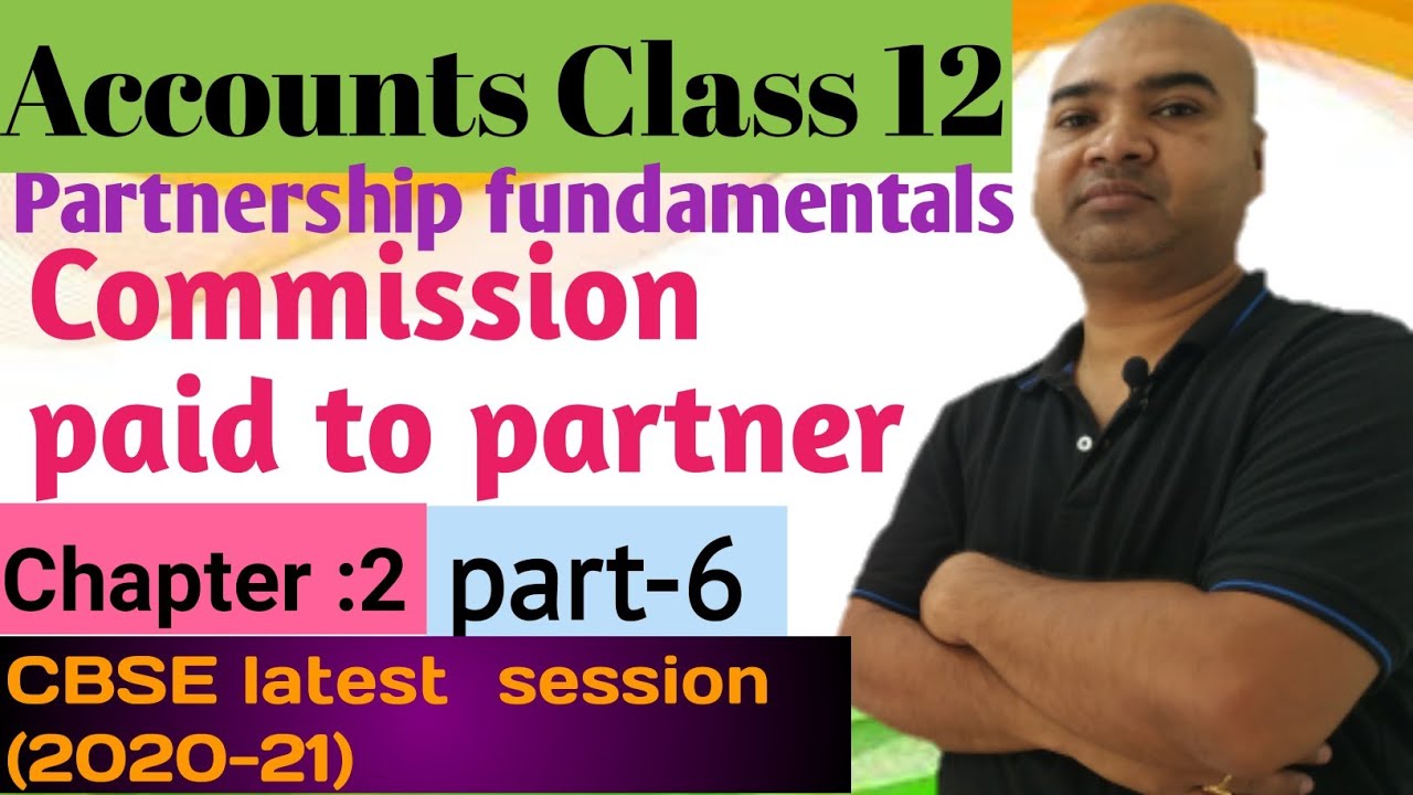 Class 12 Accounts Chapter 2 part 6 Commission Paid To Partners class-12-accounts-chapter-2-part-6-commission-paid-to-partners