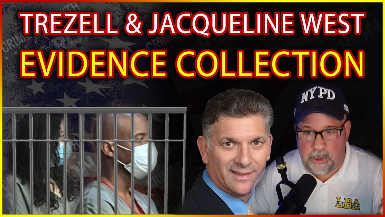 Trezell West & Jacqueline West the evidence process with Crime Scene ...