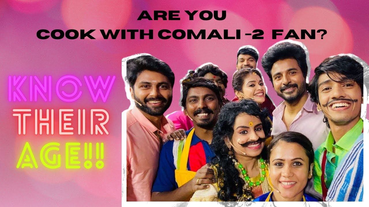 Cook with Comali contestants real age~ Shivangi ~Pugazh ~ Ashwin Cook ...