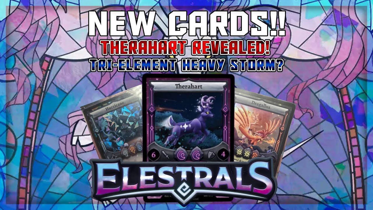 Therahart Revealed! Counter Rune Negation? Tri-Element Heavy Storm? | Elestrals Moonrise Reveals ...