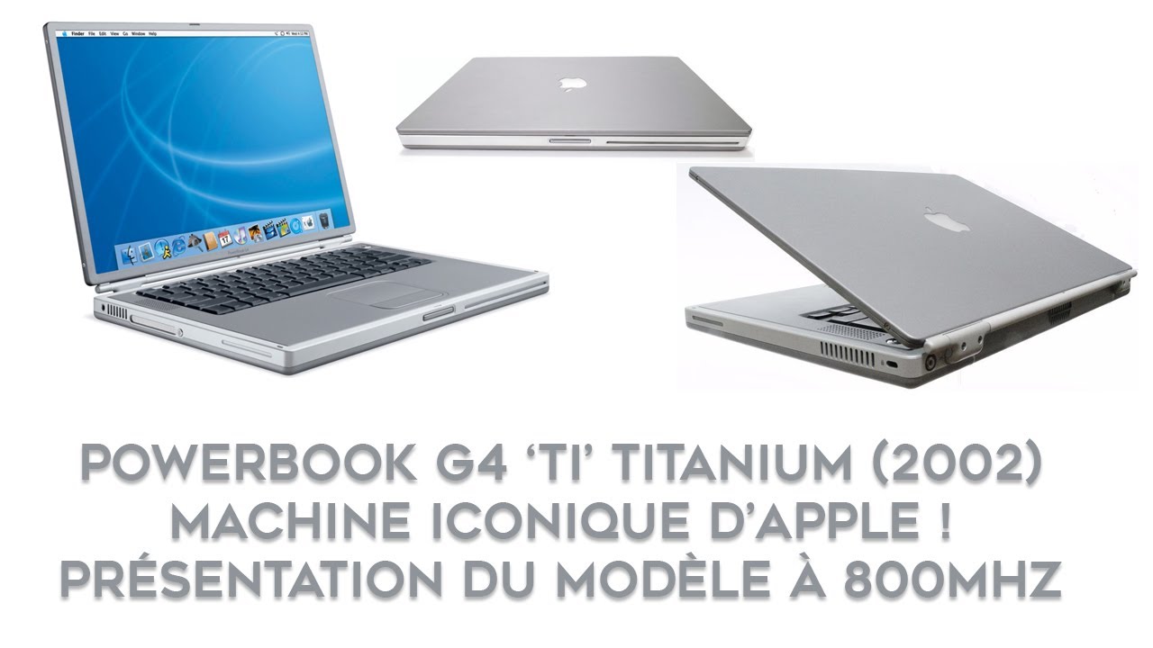 PowerBook G4 "Ti" Titanium - modèle 15 pouces DVI à 800Mhz (2002 ...