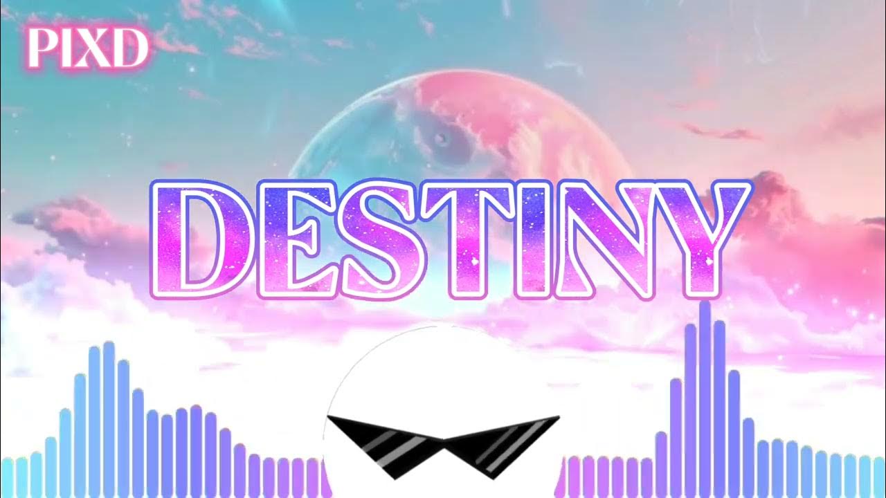 PIXD - destiny [official visualizer] - YouTube