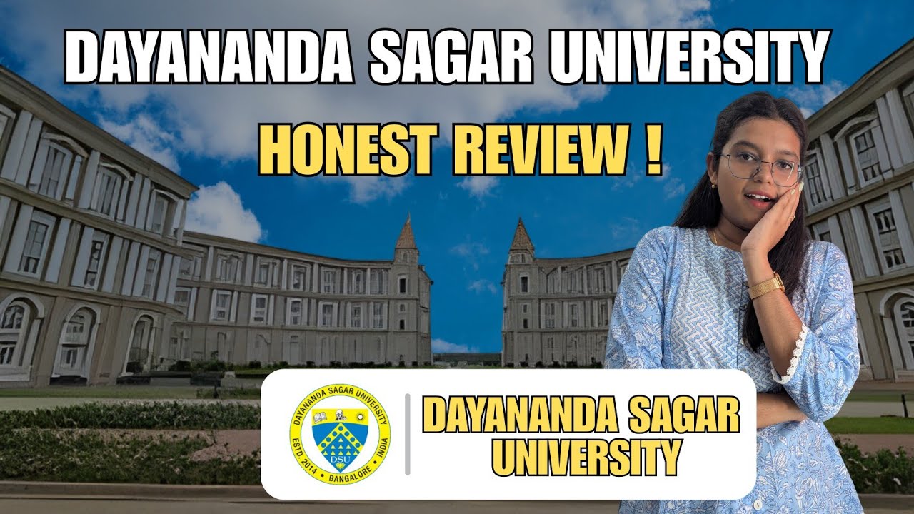 Dayananda Sagar University Full Review 2025 | Fees, Courses, Placements ...