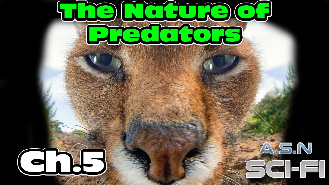 (ReUpload) The Nature of Predators ch.5 | HFY | Series - YouTube