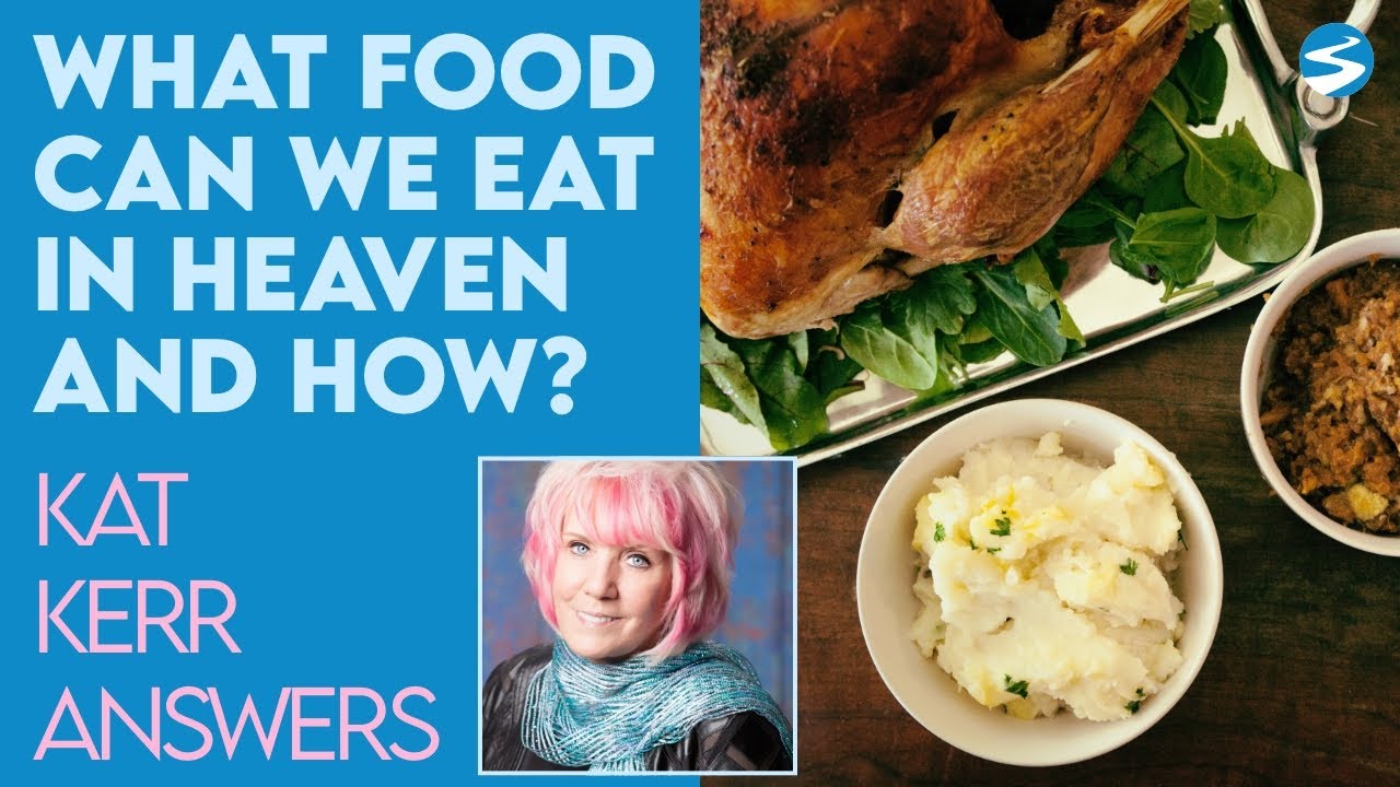 Kat Kerr: What Can You Eat In Heaven? | July 7 2021 - YouTube