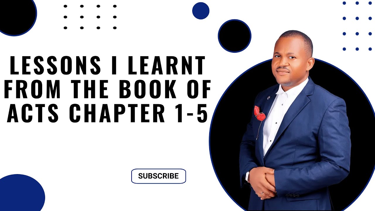 Lessons I learnt from Acts Chapter 1-5 - Pastor Princewill Afolabi ...