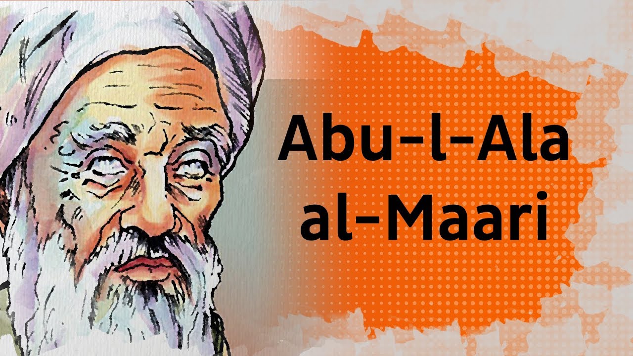Biopic #24 : Abu-l-Ala al-Maari, le poète végétarien «otage des deux ...
