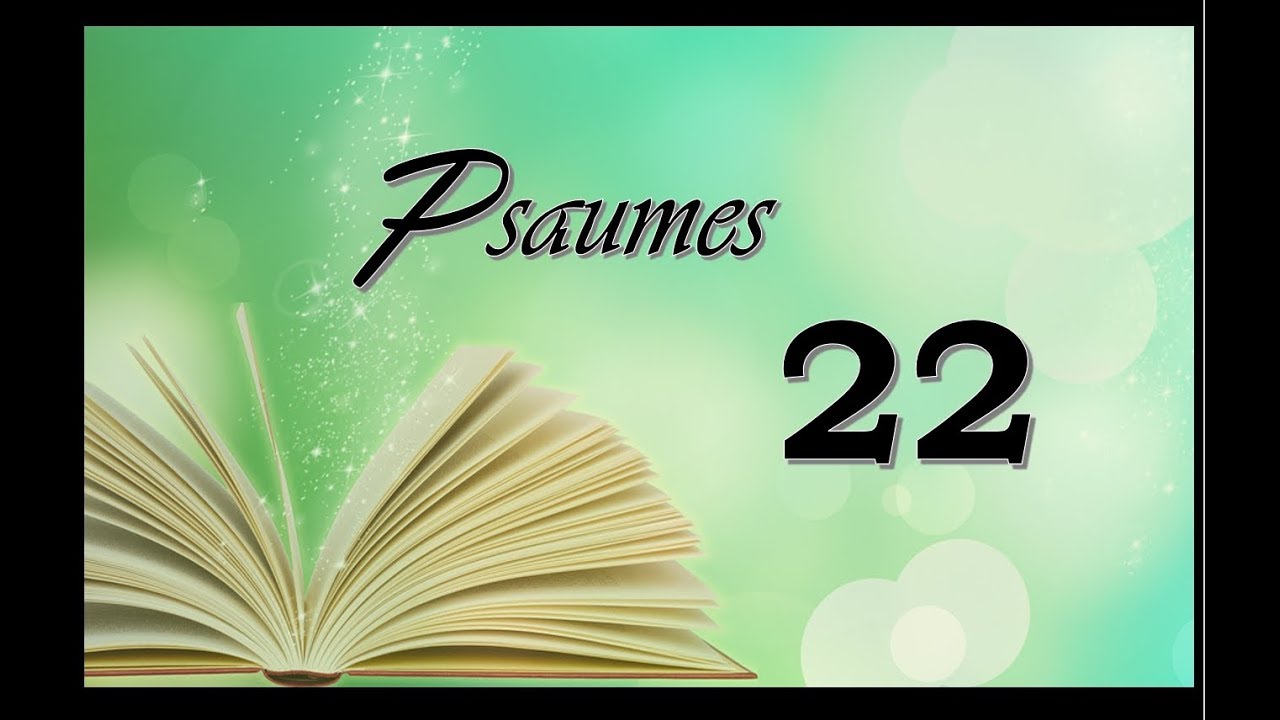 La Bible en Audio - Psaumes 22 - YouTube