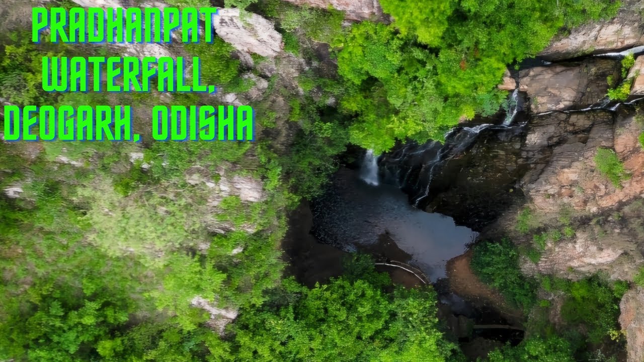 Pradhanpat Waterfall, Deogarh, Odisha || Drone View. - YouTube