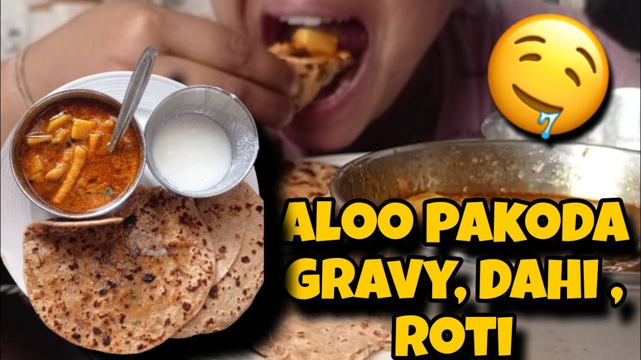 Eating Aloo Pakoda gravy, Dahi , Roti 😋 MUKBANG @MaddyEats @Hanglaami ...