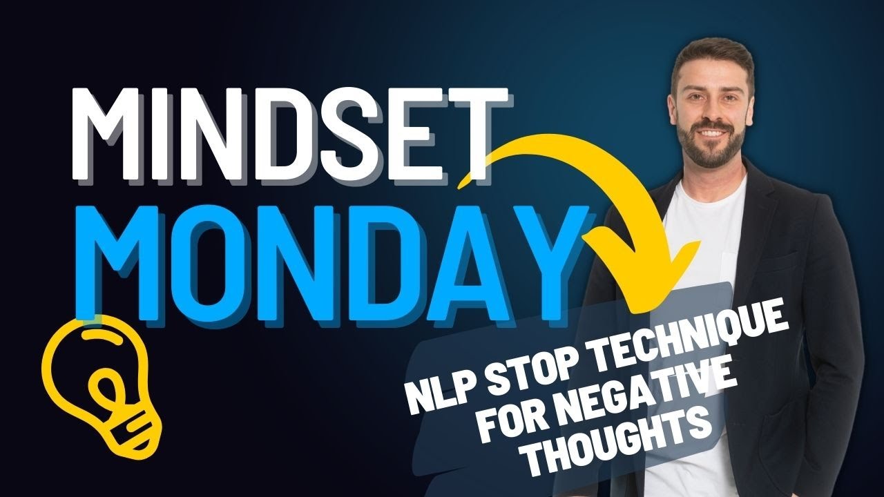 NLP stop sign technique for negative thoughts- Mindset Monday - YouTube