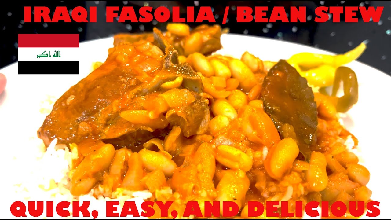 Iraqi Fasolia / White Bean Stew with Lamb ! - Traditional Iraqi Recipe ...