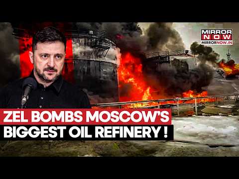 Moscow's Biggest Oil Refinery Bombed! Zelenskyy's Revenge Attack Burns Russia, Shocking Visuals