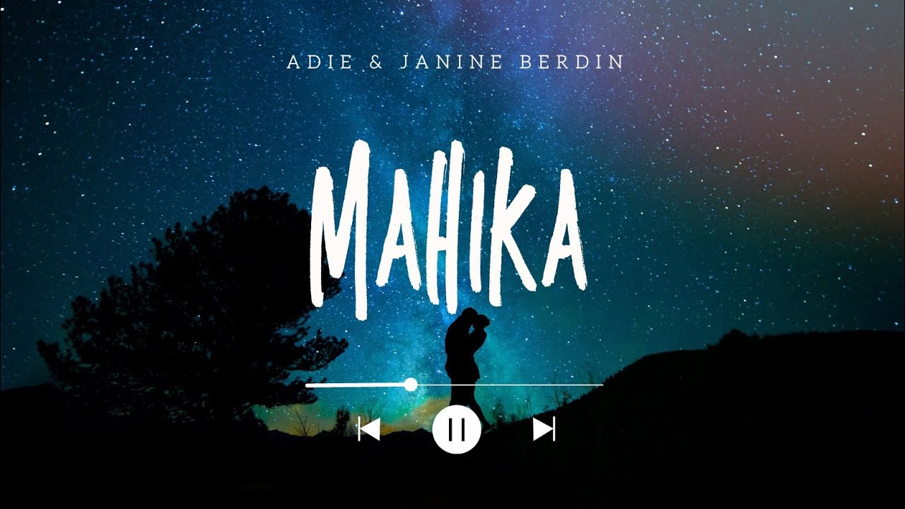 mahika lyrics - adie & janine berdin - YouTube