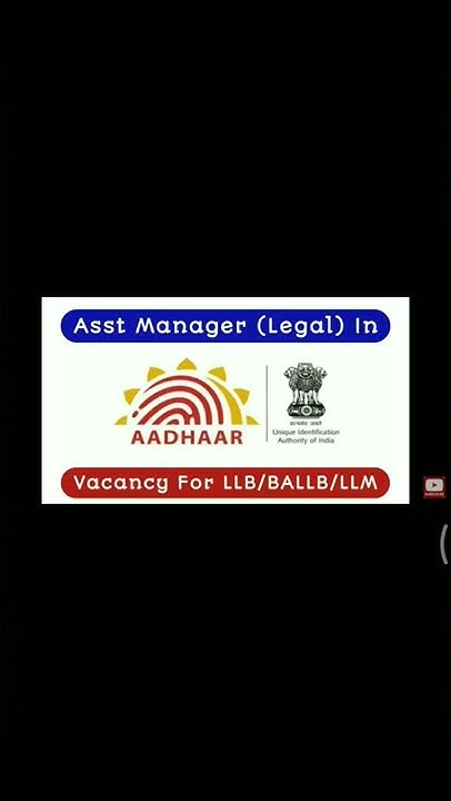 Legal assistant manager in UIDAI || vacancies for BALLB LLM || Law jobs ...