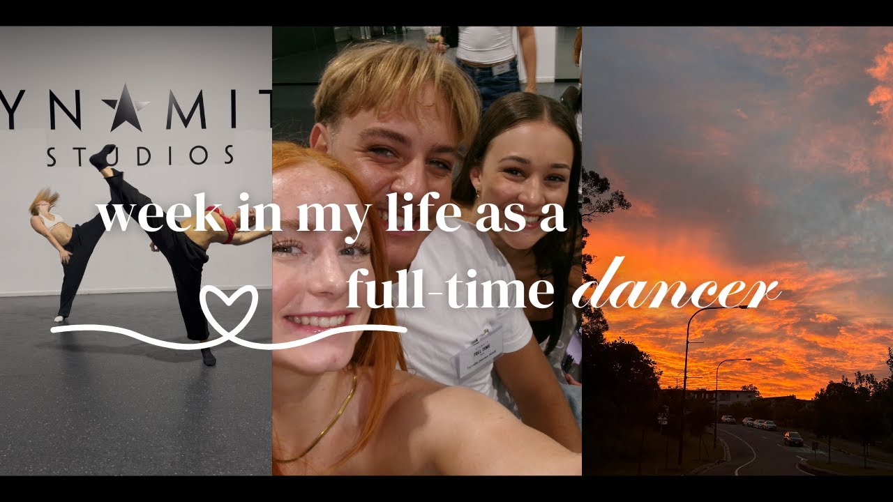 WEEK IN THE LIFE OF A FULL-TIME DANCER | first week back dancing ...
