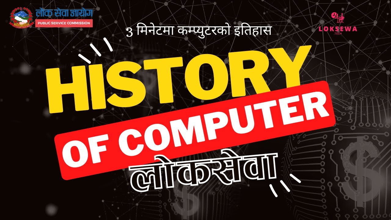Computer History Explained in Nepali for Loksewa & IT Students ...
