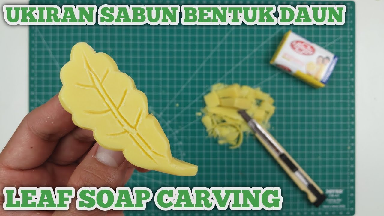 Tutorial Ukiran Sabun Bentuk Daun: Seni Kerajinan Tangan yang Unik ...