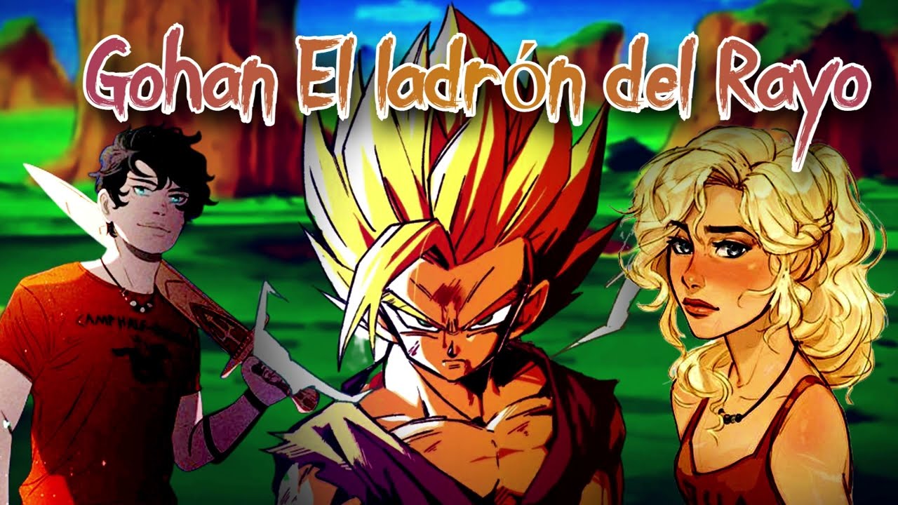 Gohan El Ladrón del Rayo Capitulo 10 y 11 [Dragon Ball Z X Percy ...