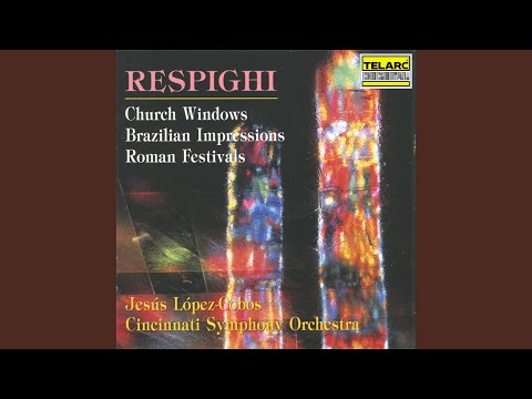 Respighi – Jesús López-Cobos, Cincinnati Symphony Orchestra – Church ...