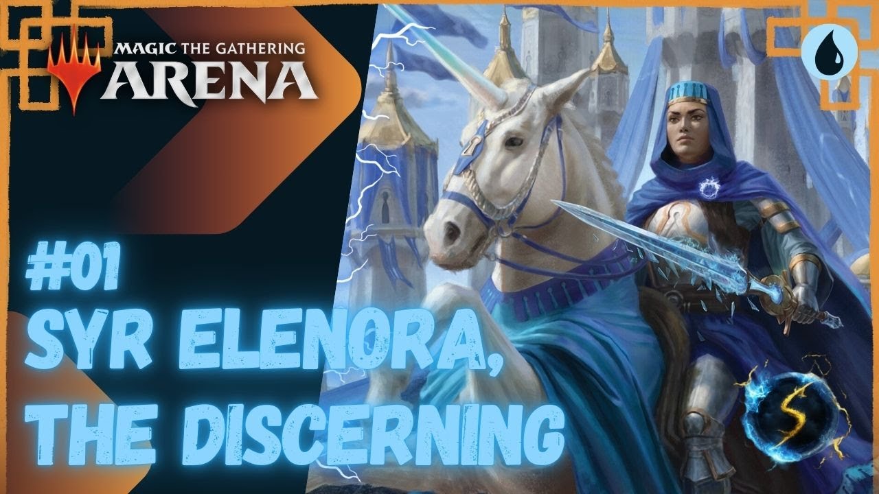 It's Showtime: Syr Elenora, the Discerning 💧 #01 - MTG Arena - Historic ...