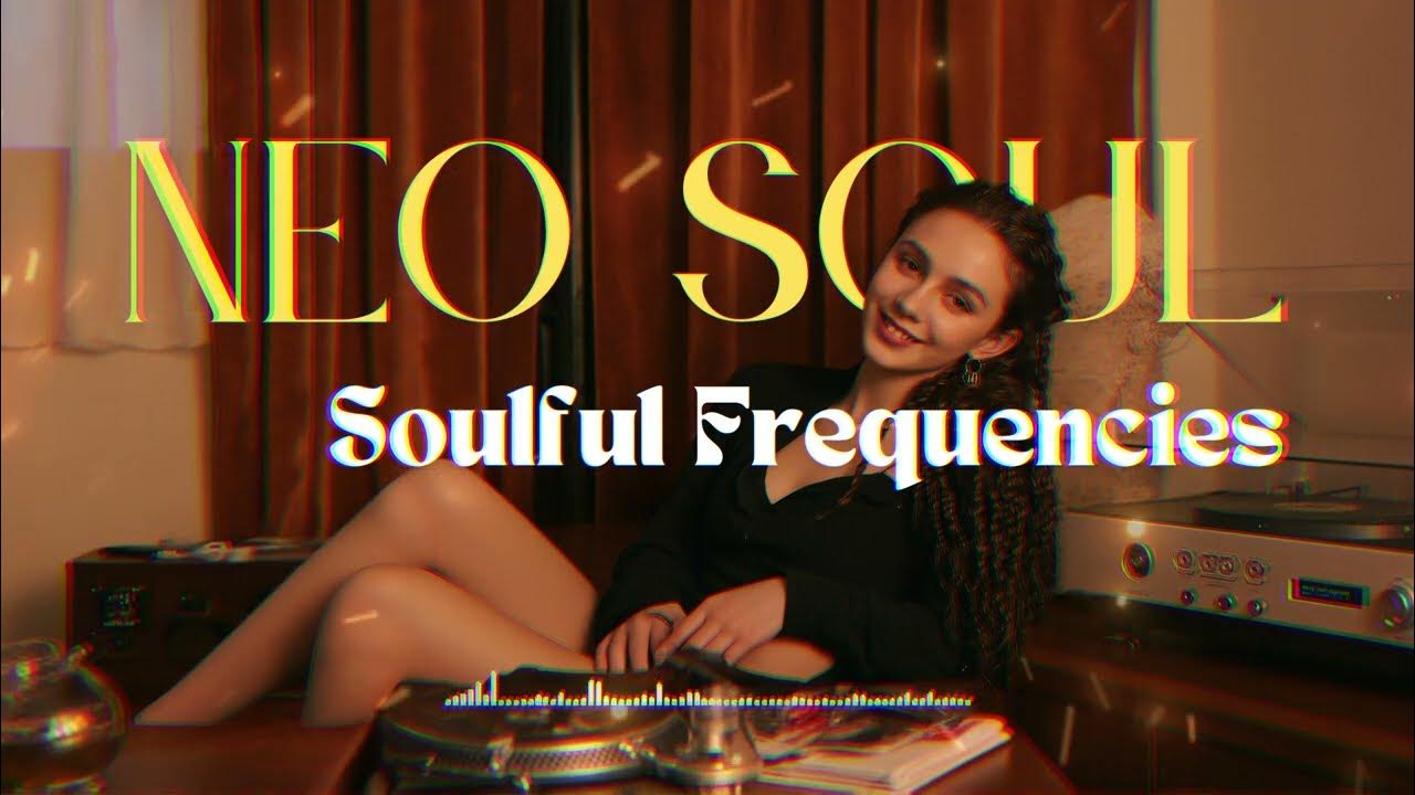 Soulful Frequencies: The Ultimate Jazz x Hip-Hop x Neo-Soul Mix - YouTube