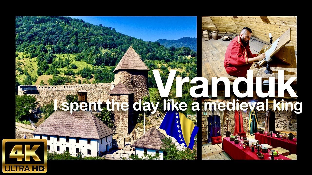 Day In The Life Of a Medieval King || Vranduk || Bosna I Hercegovina ...