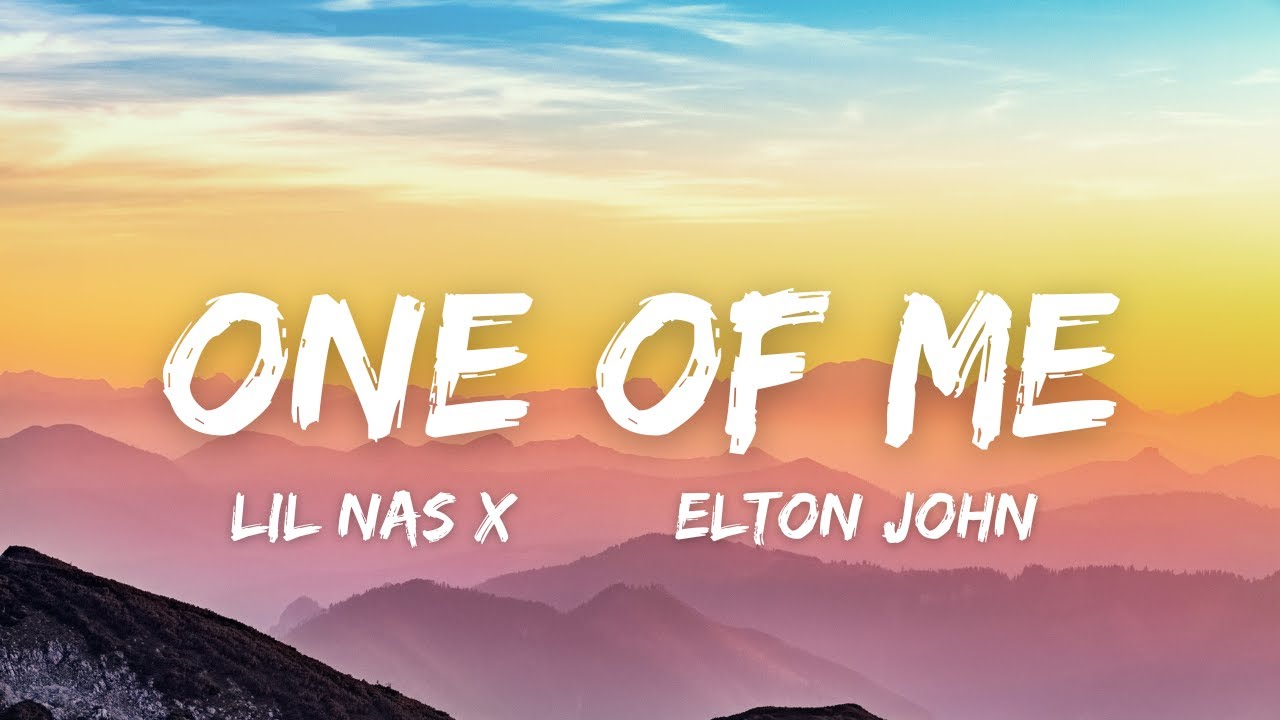 Lil Nas X - One Of Me (Lyrics) Feat. Elton John - YouTube