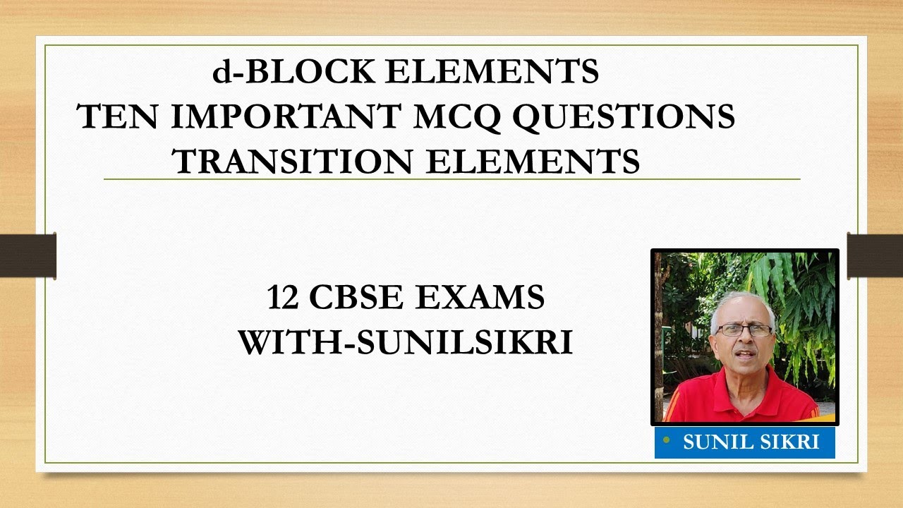 TEN VERY IMPORTANT MCQ QUESTIONS TRANSITION ELEMENTS 12 CBSE CHEMISTRY ...
