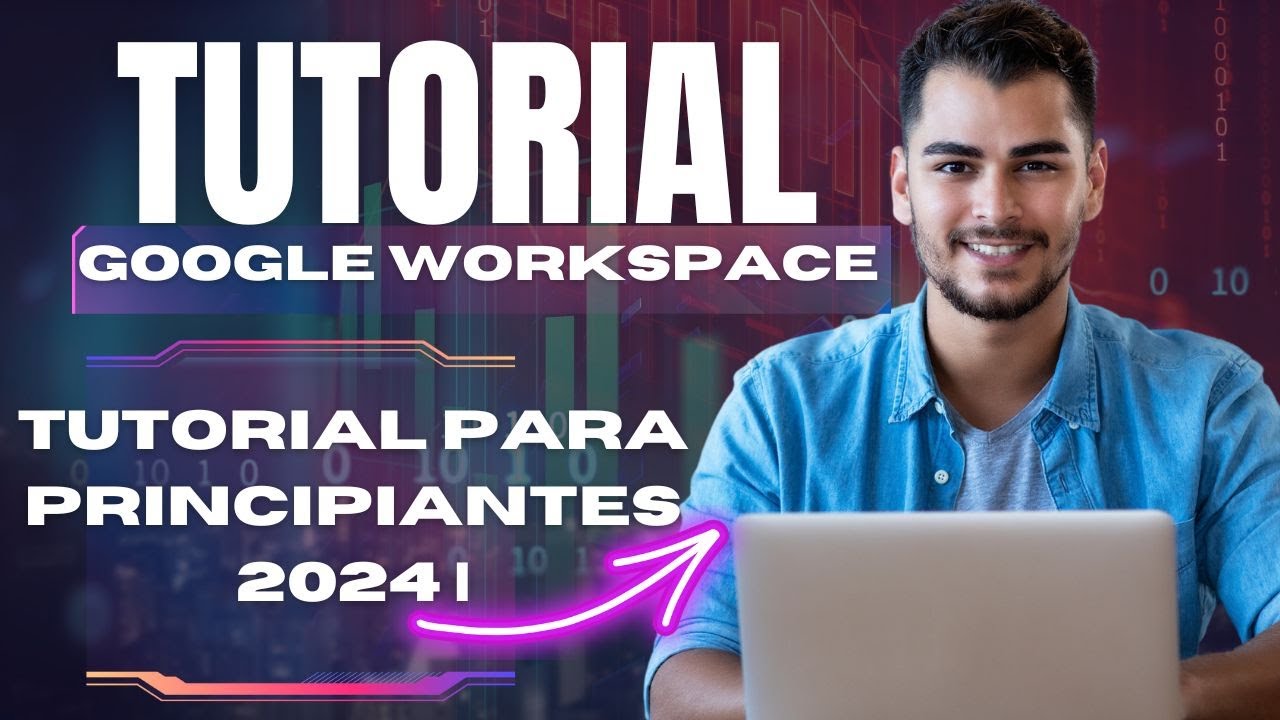 ¿CÓMO UTILIZAR: GOOGLE WORKSPACE? | TUTORIAL PARA PRINCIPIANTES 2024 ...