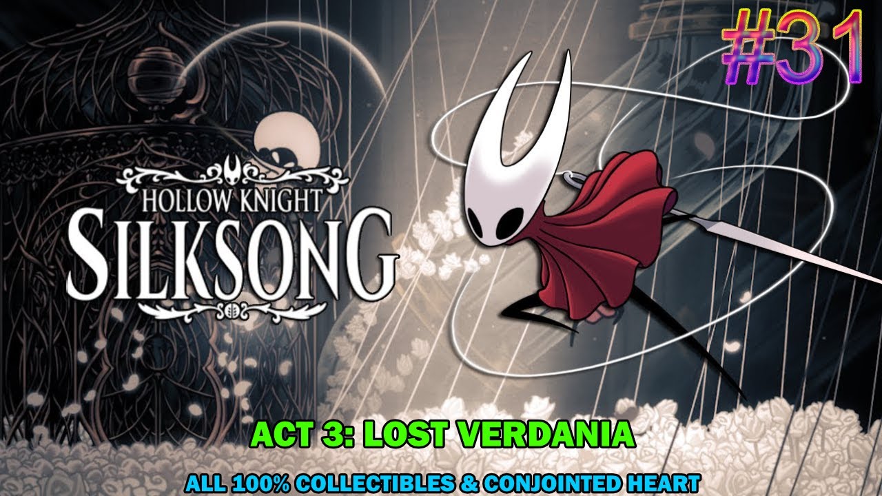 Hollow knight silksong walkthrough #31 - Lost verdania - All ...