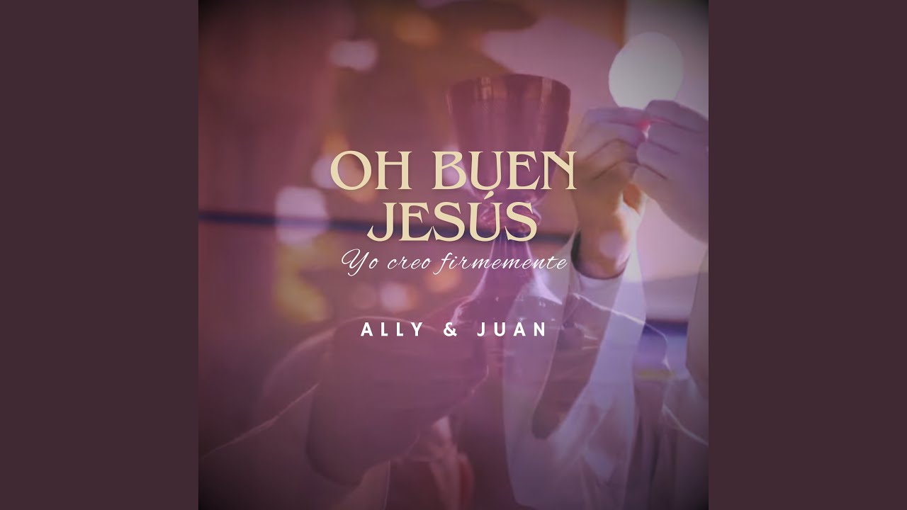 Oh Buen Jesús - YouTube