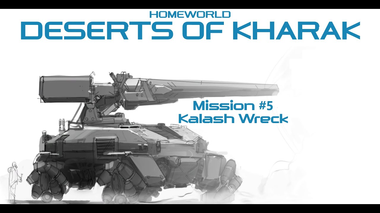 Homeworld: Deserts of Kharak - Episode 5: Kalash Wreck - YouTube