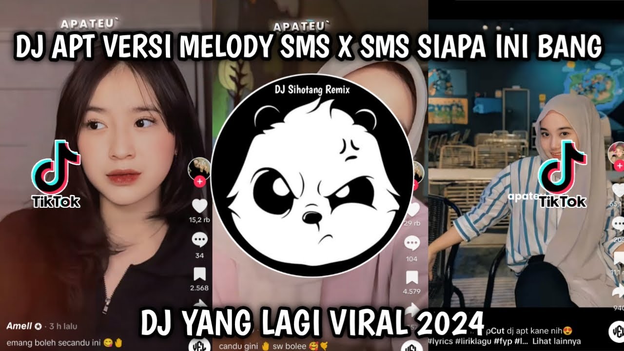 DJ APT VERSI MELODY SMS X SMS SIAPA INI BANG DJ Vel Bass VIRAL TIK TOK ...