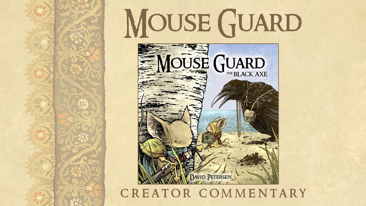 Mouse Guard Creator Commentary: Black Axe #1 - YouTube
