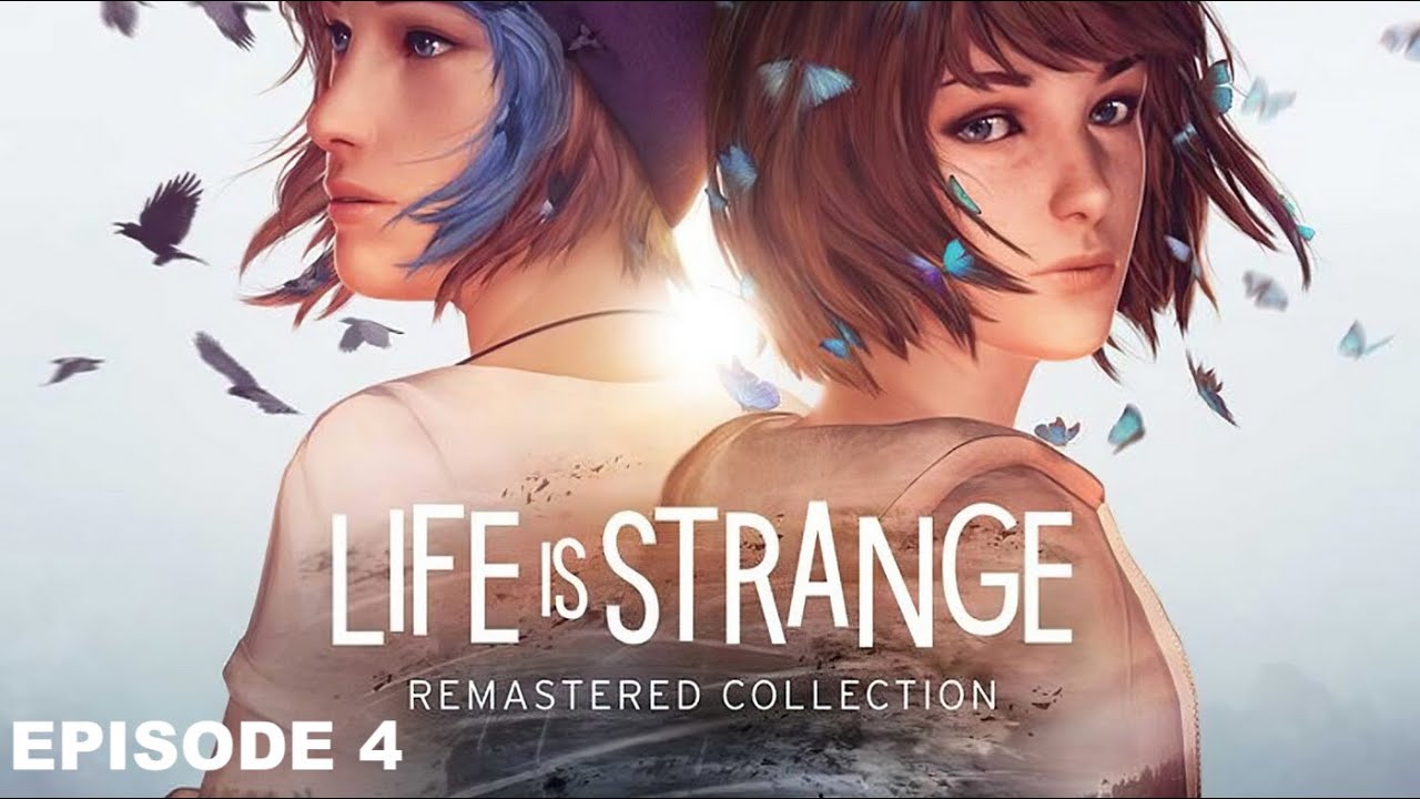 LIFE IS STRANGE Remastered Episode 4 (Part 1) - YouTube